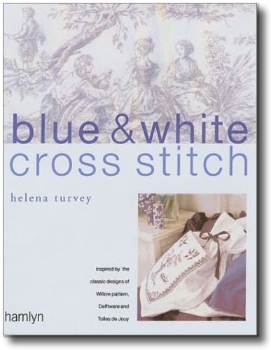 Blue Willow Cross Stitch Projects – my design42